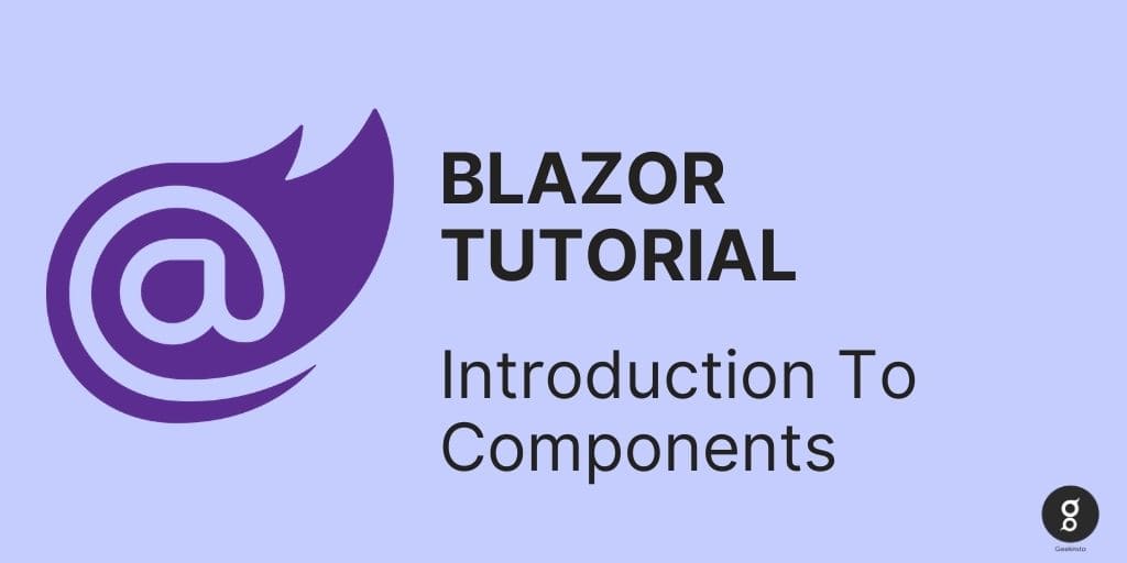 Passing Data to Components | Blazor Tutorial